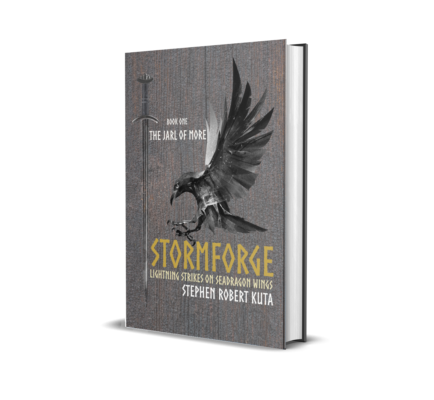 Stormforge, Book One – The Jarl of Møre – Stephen Robert Kuta